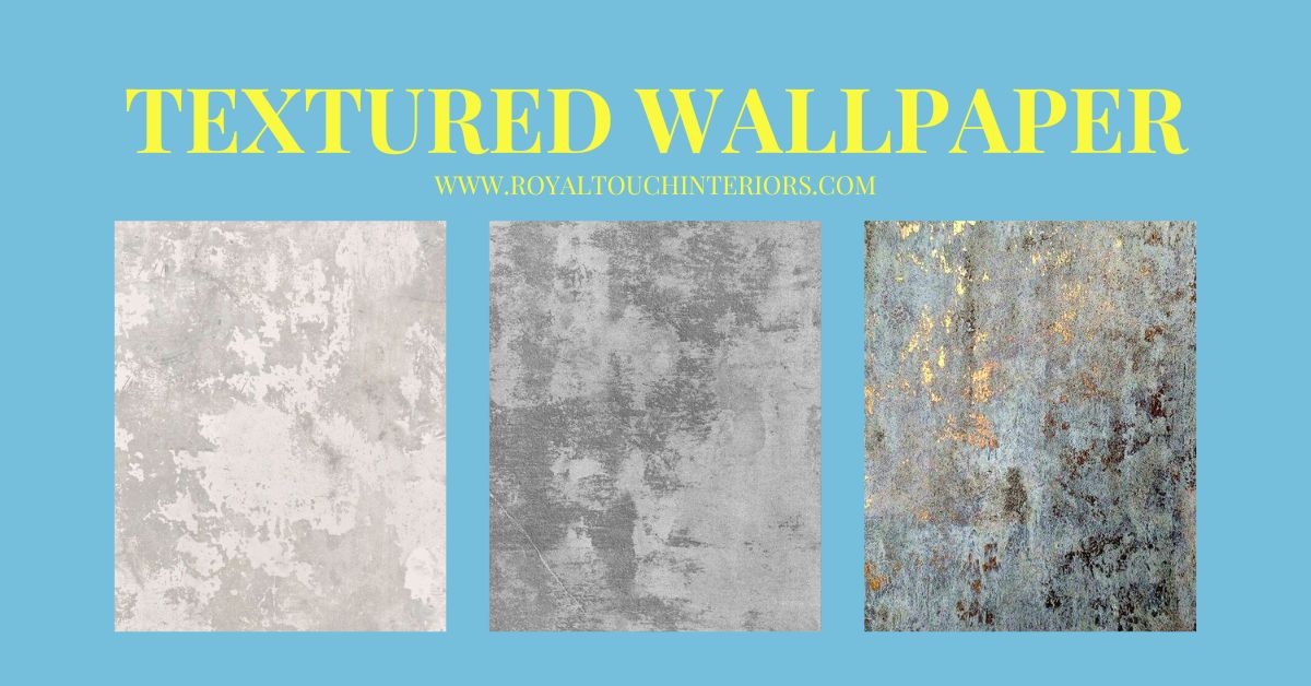 Textured Wallpaper - The Ultimate Interior Upgrade for Stylish Look